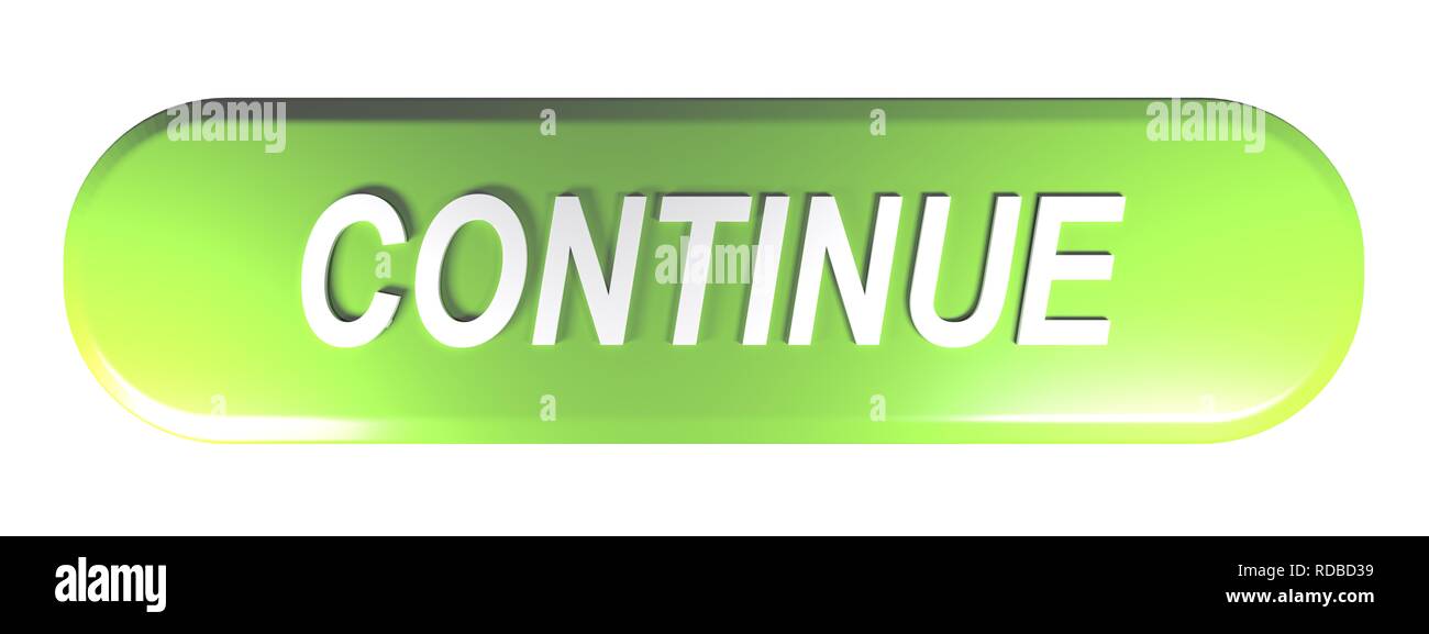 Green rounded rectangle push button CONTINUE - 3D rendering ...