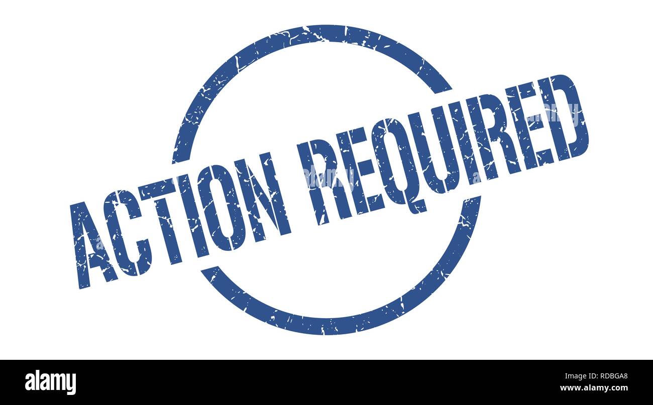 Action required stamp label hi-res stock photography and images - Alamy