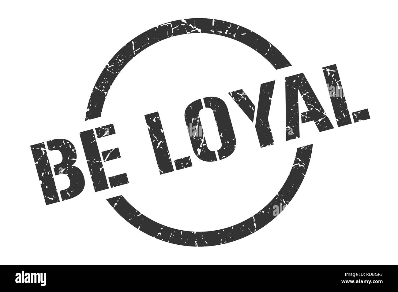 be loyal black round stamp Stock Vector Image & Art - Alamy