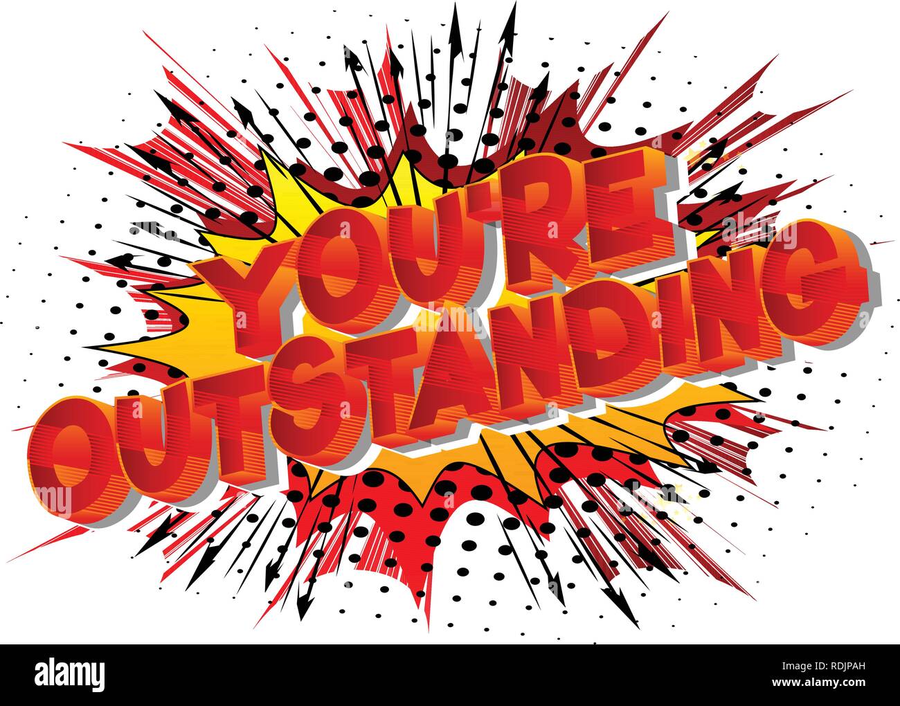 You're Outstanding - Vector illustrated comic book style phrase on ...