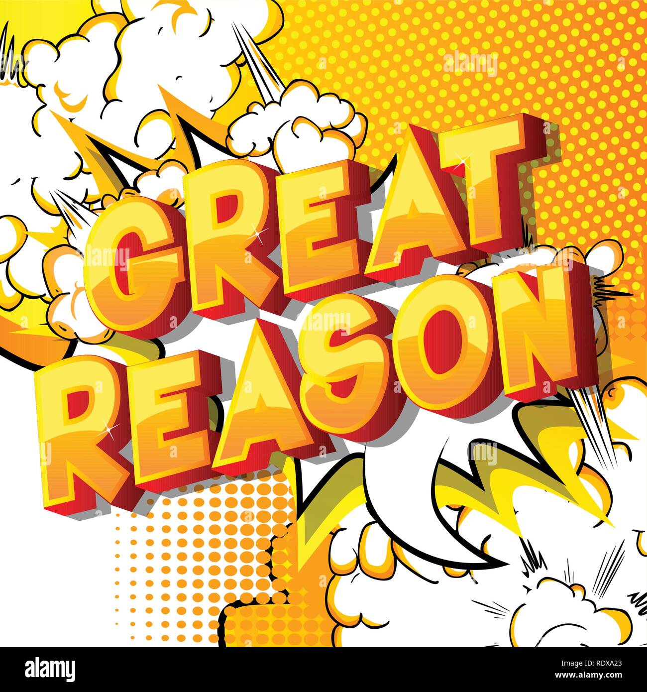 Great Reason - Vector illustrated comic book style phrase on abstract ...