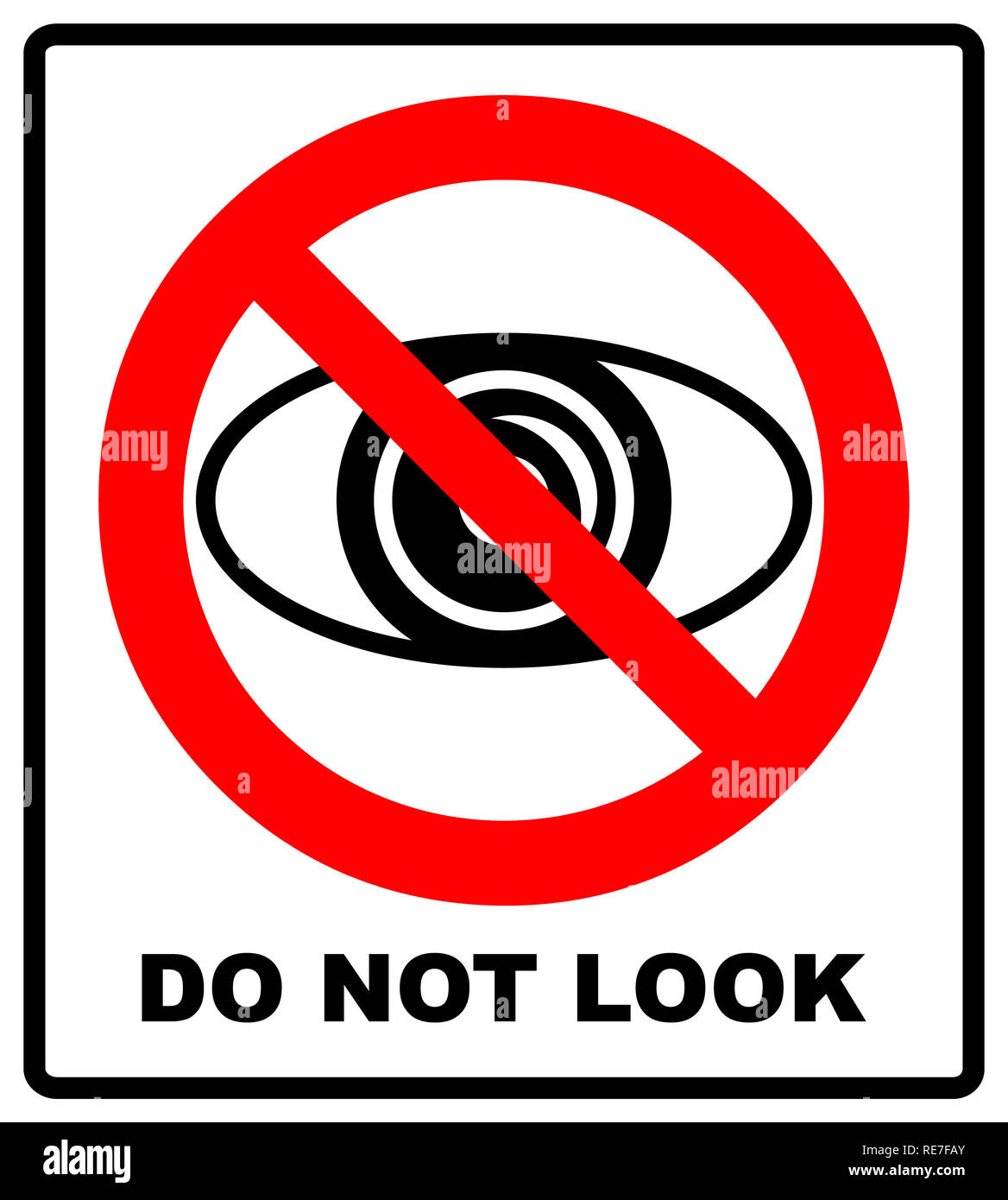 No watching sign. Do not look at, do not observe, prohibition sign ...