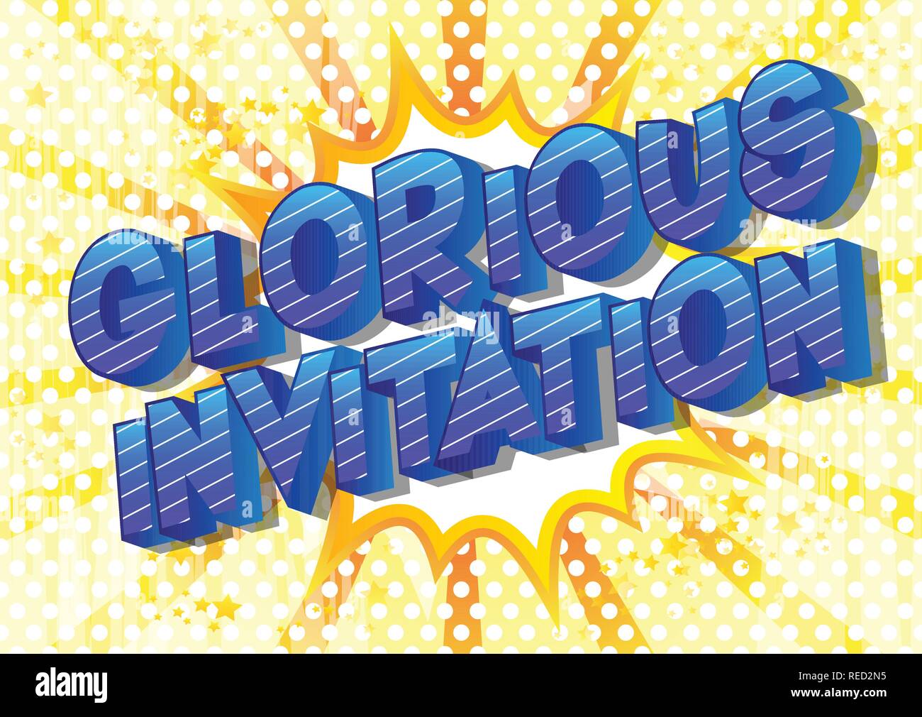 Glorious Invitation - Vector illustrated comic book style phrase on ...