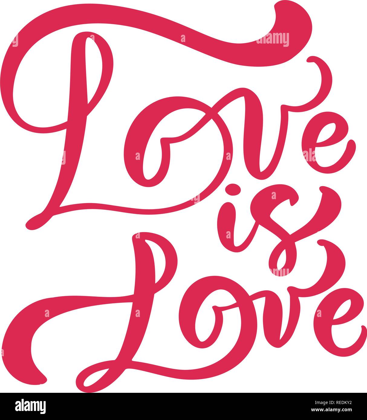 Red Calligraphy word Love is love. Vector Valentines Day Hand Drawn ...