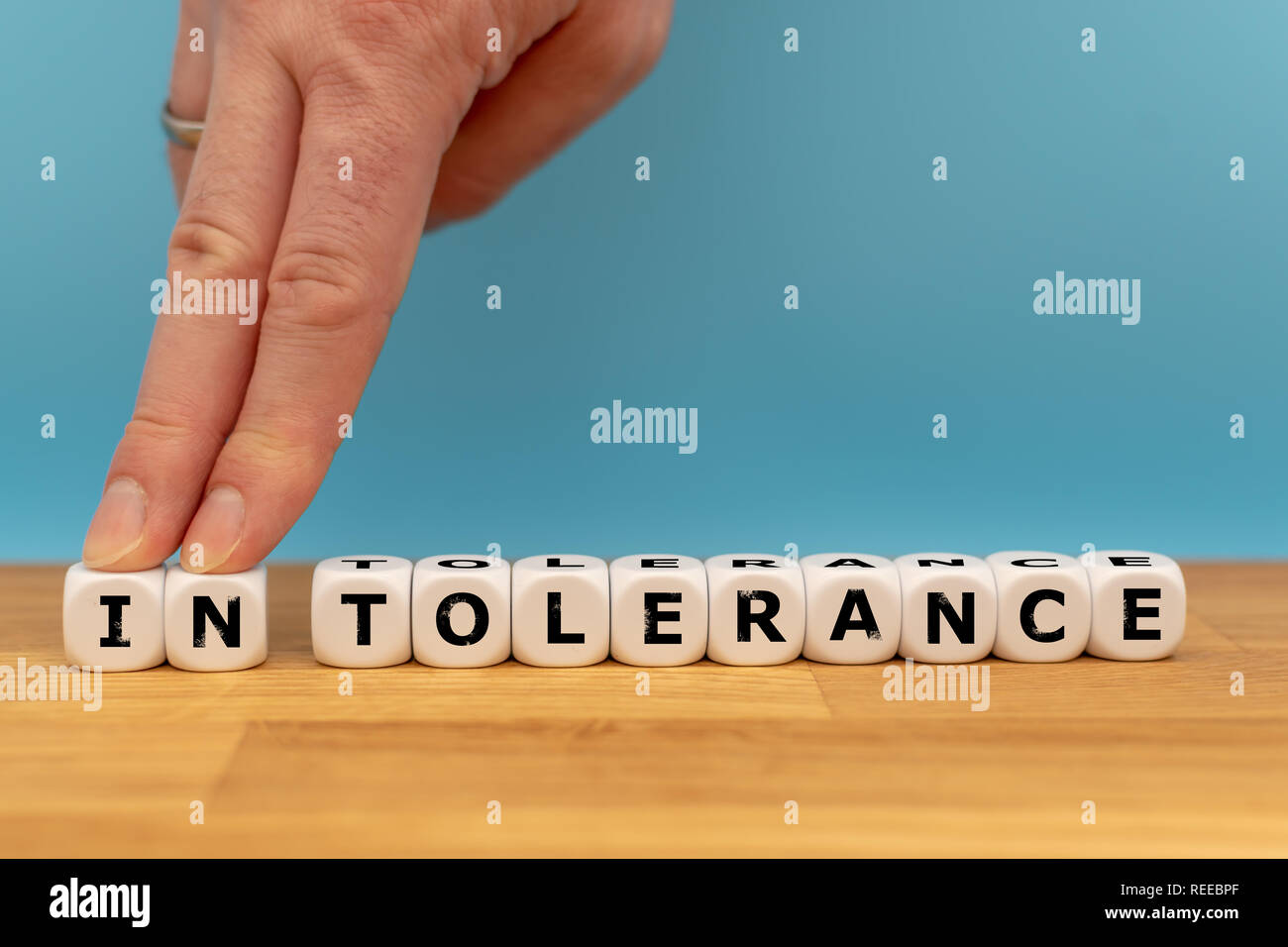 Tolerance instead of intolerance. Dice form the word intolerance, while ...