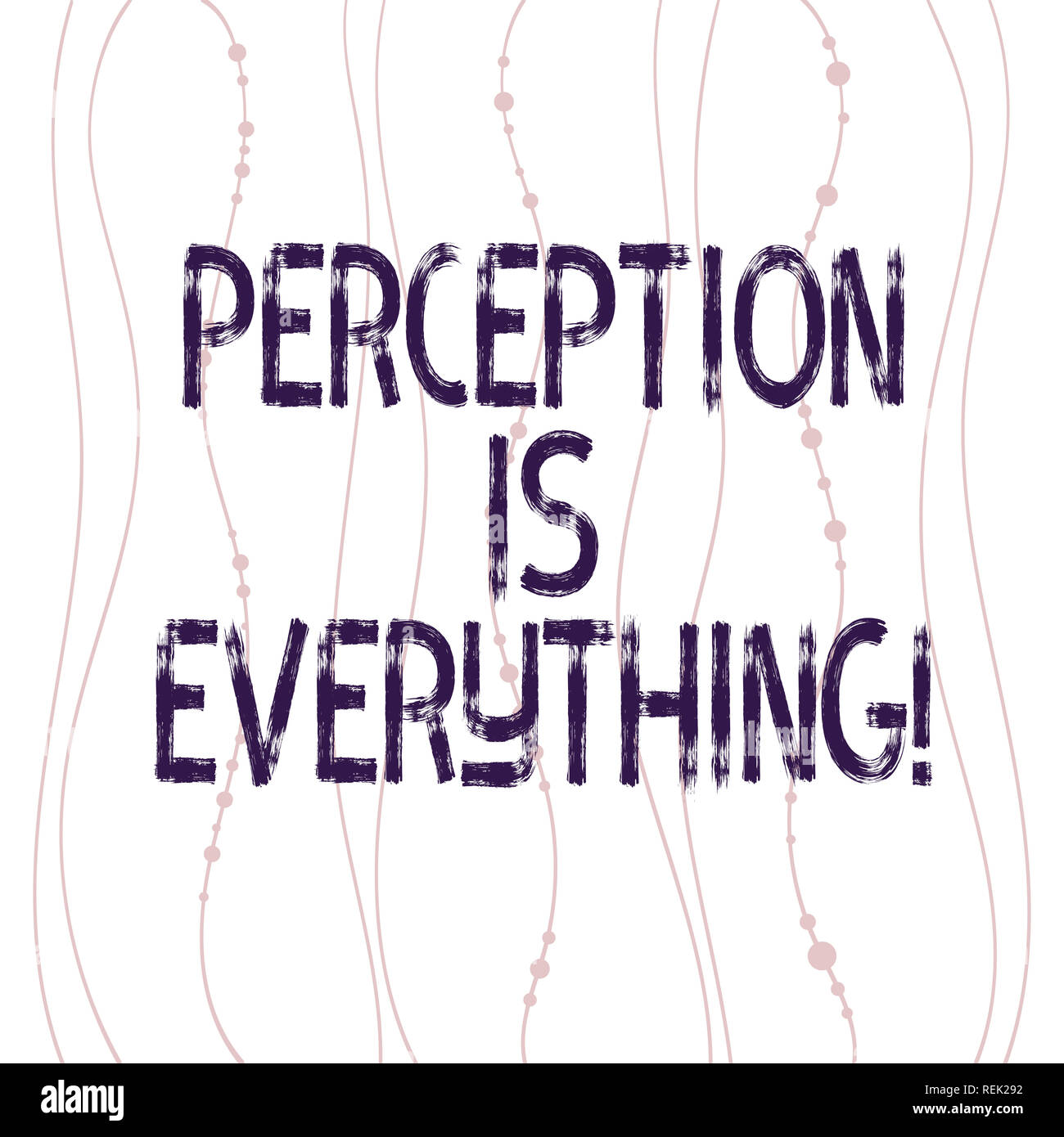 Text sign showing Perception Is Everything. Conceptual photo how we ...