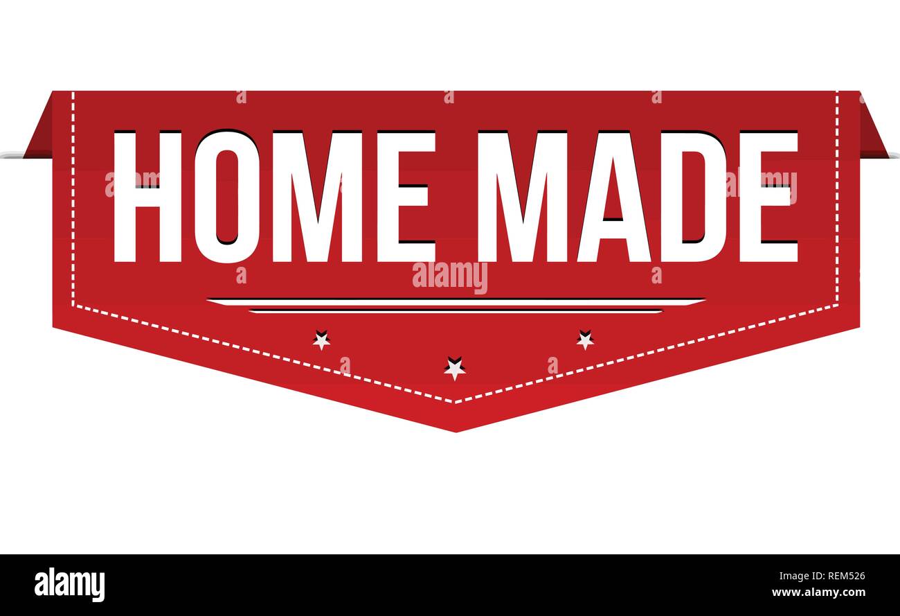 Home made banner design on white background, vector illustration Stock ...