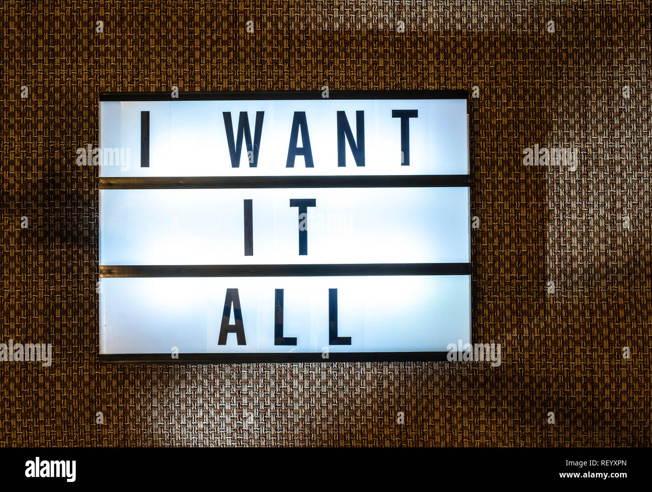 Message I want It All on illuminated board. Requests and wishes concept ...