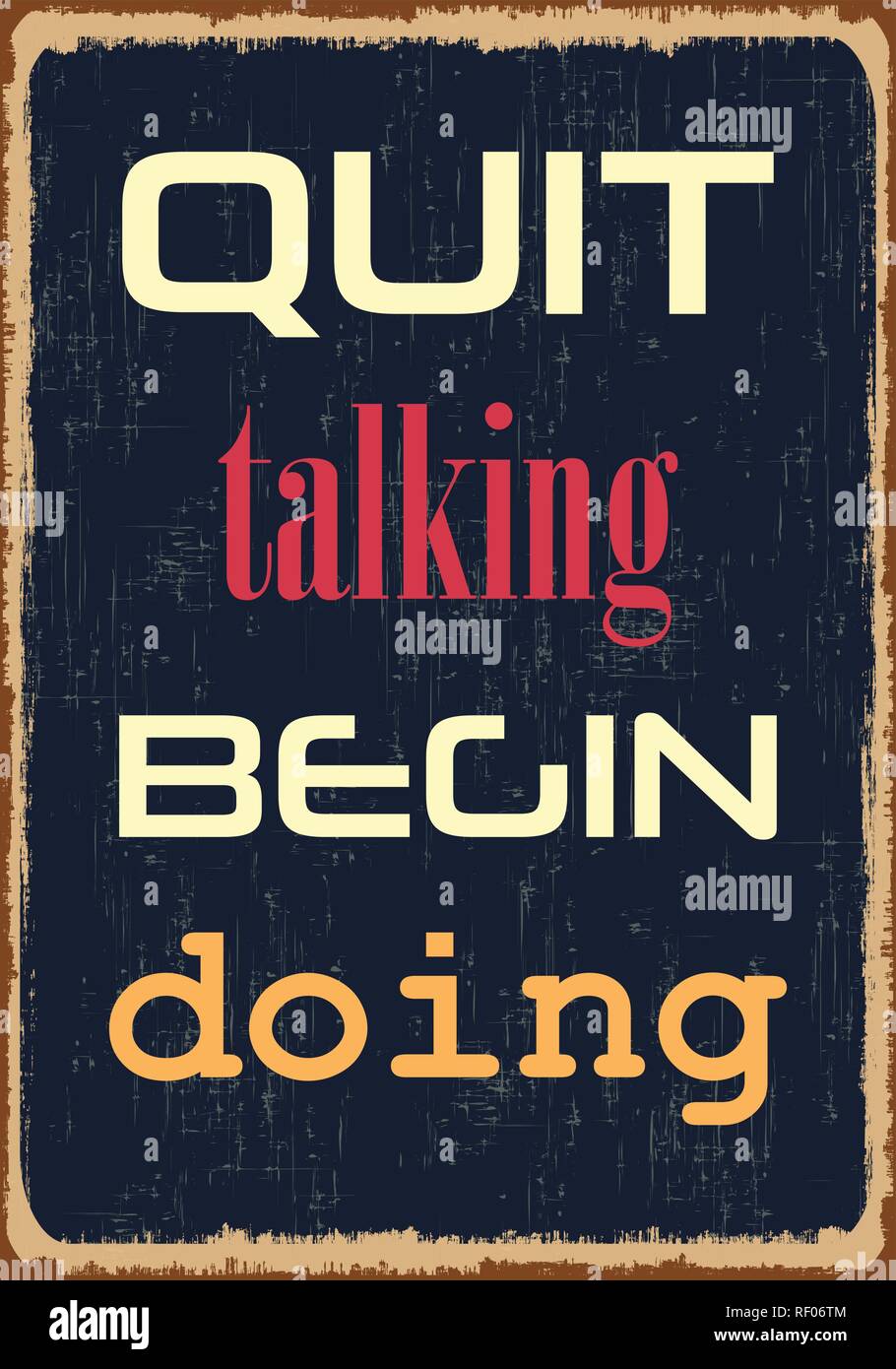 Quit talking Begin doing. Motivational quote. Vector typography poster ...