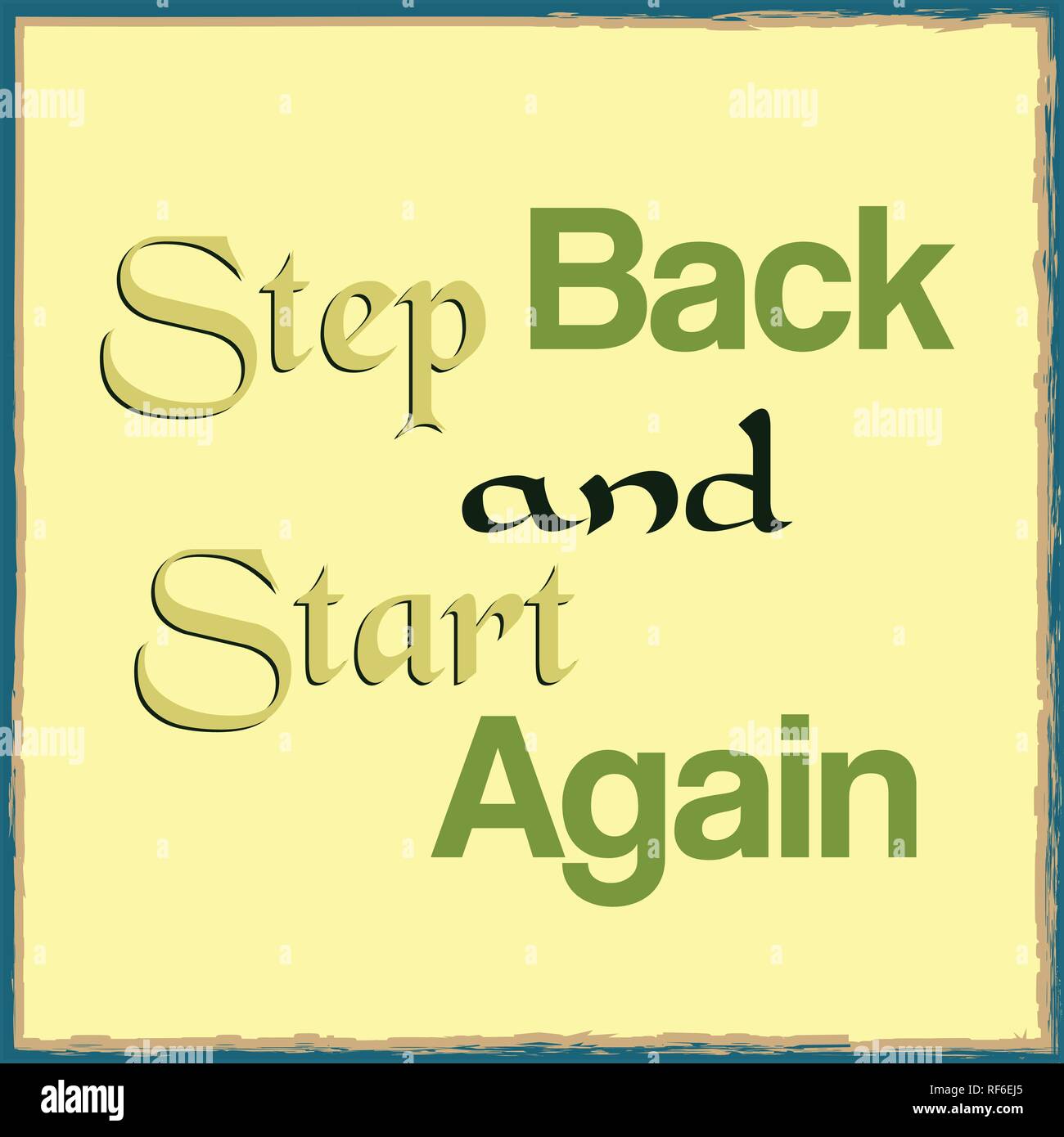 Step back and start again. Inspirational motivational quote. Vector ...