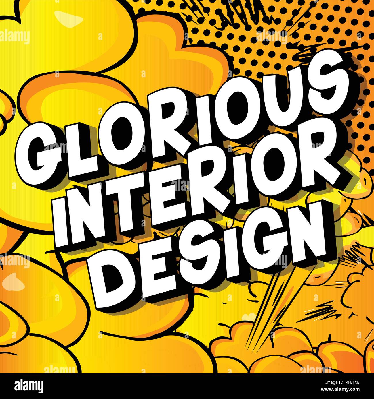 Glorious Interior Design - Vector illustrated comic book style phrase ...