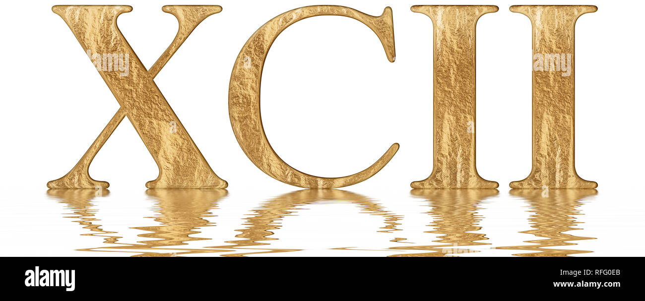 Roman Numeral XCII Duo Et Nonaginta 92 Ninety Two Reflected On The roman-numeral-xcii-duo-et-nonaginta-92-ninety-two-reflected-on-the