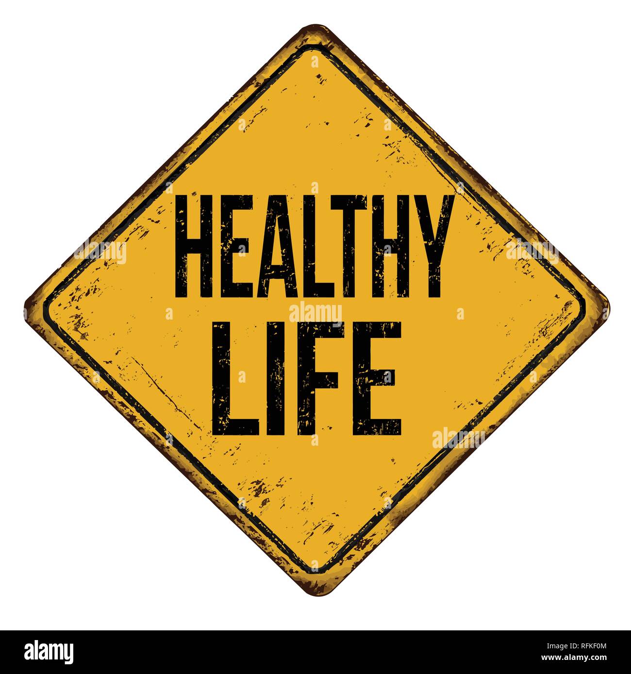 Healthy life vintage rusty metal sign on a white background, vector ...