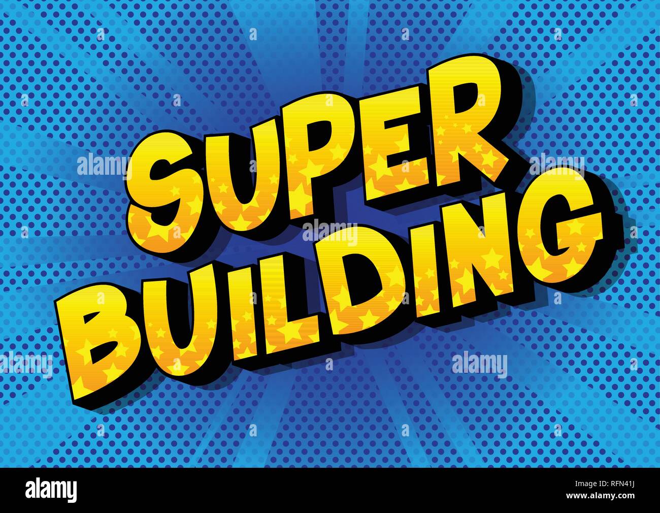Super Building - Vector illustrated comic book style phrase on abstract ...