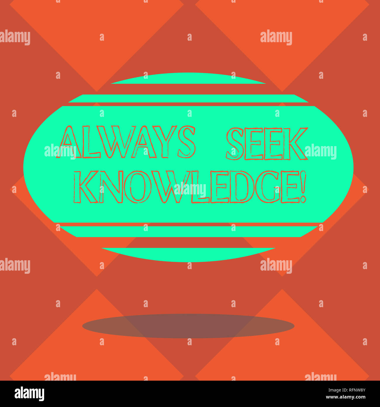 Handwriting text Always Seek Knowledge. Concept meaning Autodidact ...