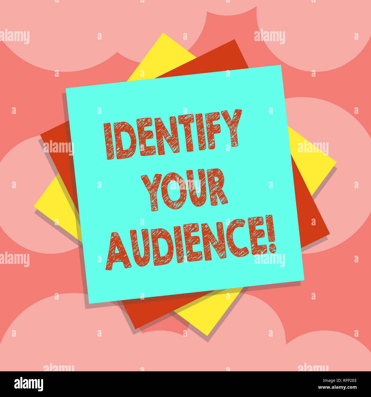 Writing note showing Identify Your Audience. Business photo showcasing ...