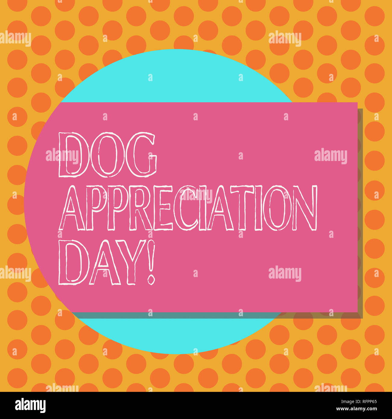 Writing note showing Dog Appreciation Day. Business photo showcasing a ...