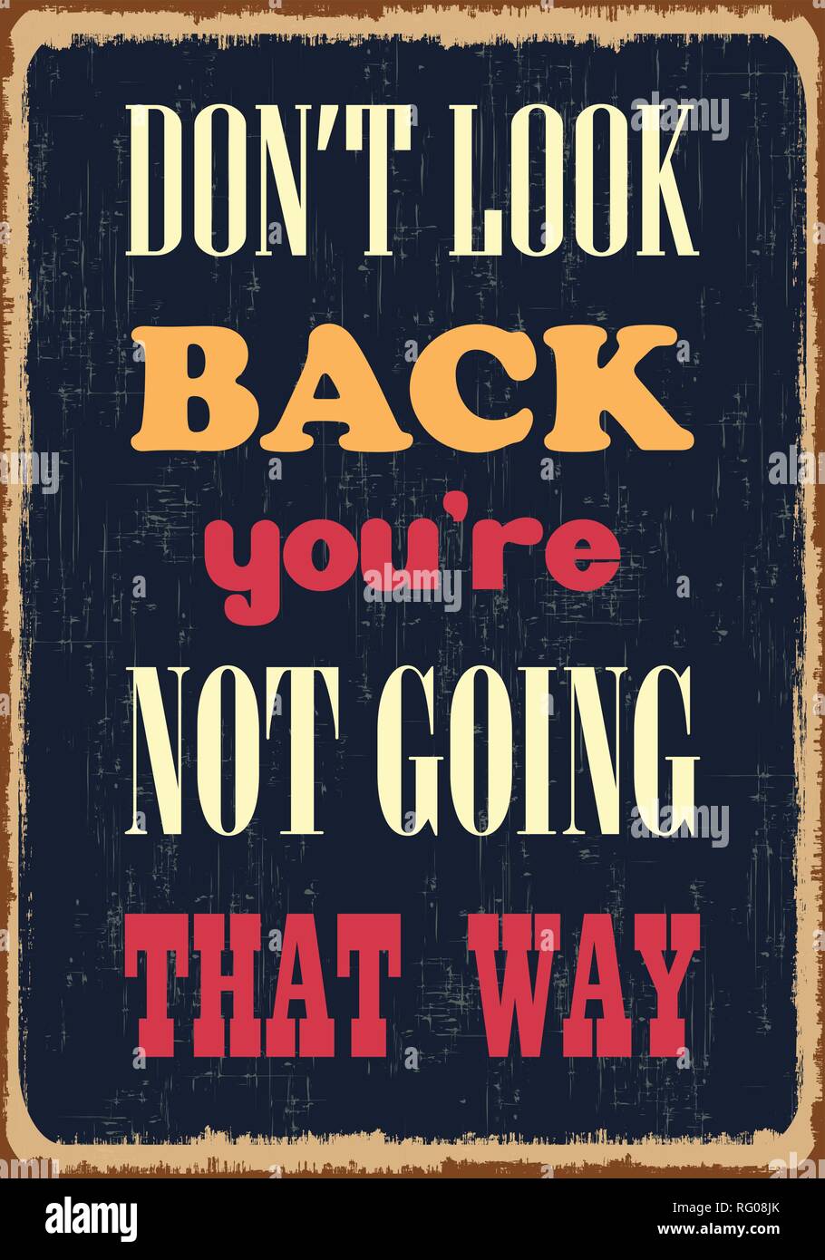 Do not look back You are not going that way. Motivational Quote Poster ...