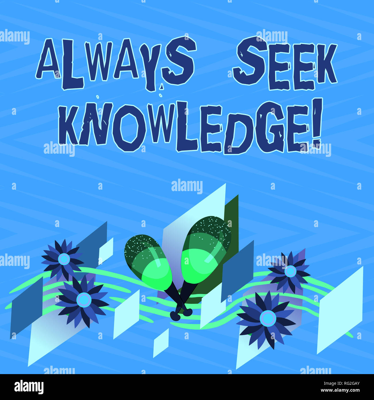 Text sign showing Always Seek Knowledge. Conceptual photo Autodidact ...