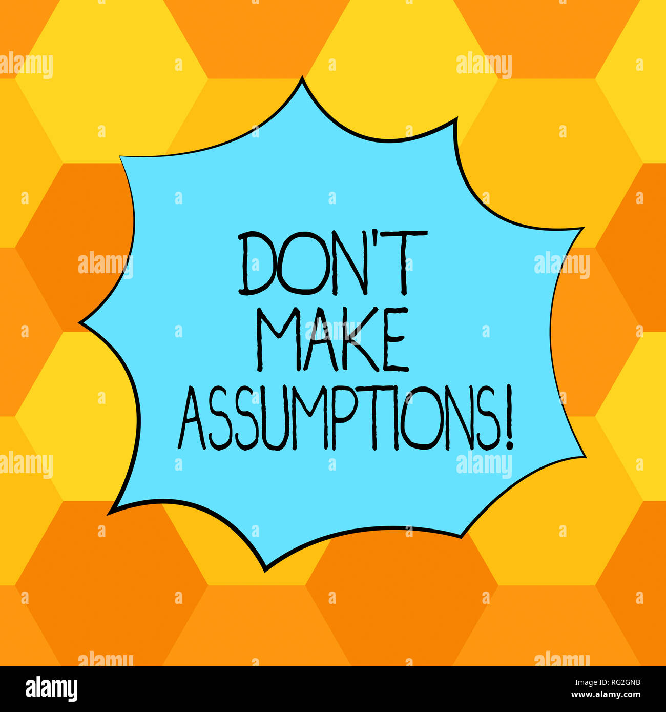 Handwriting text Don T Make Assumptions. Concept meaning Do not accept ...
