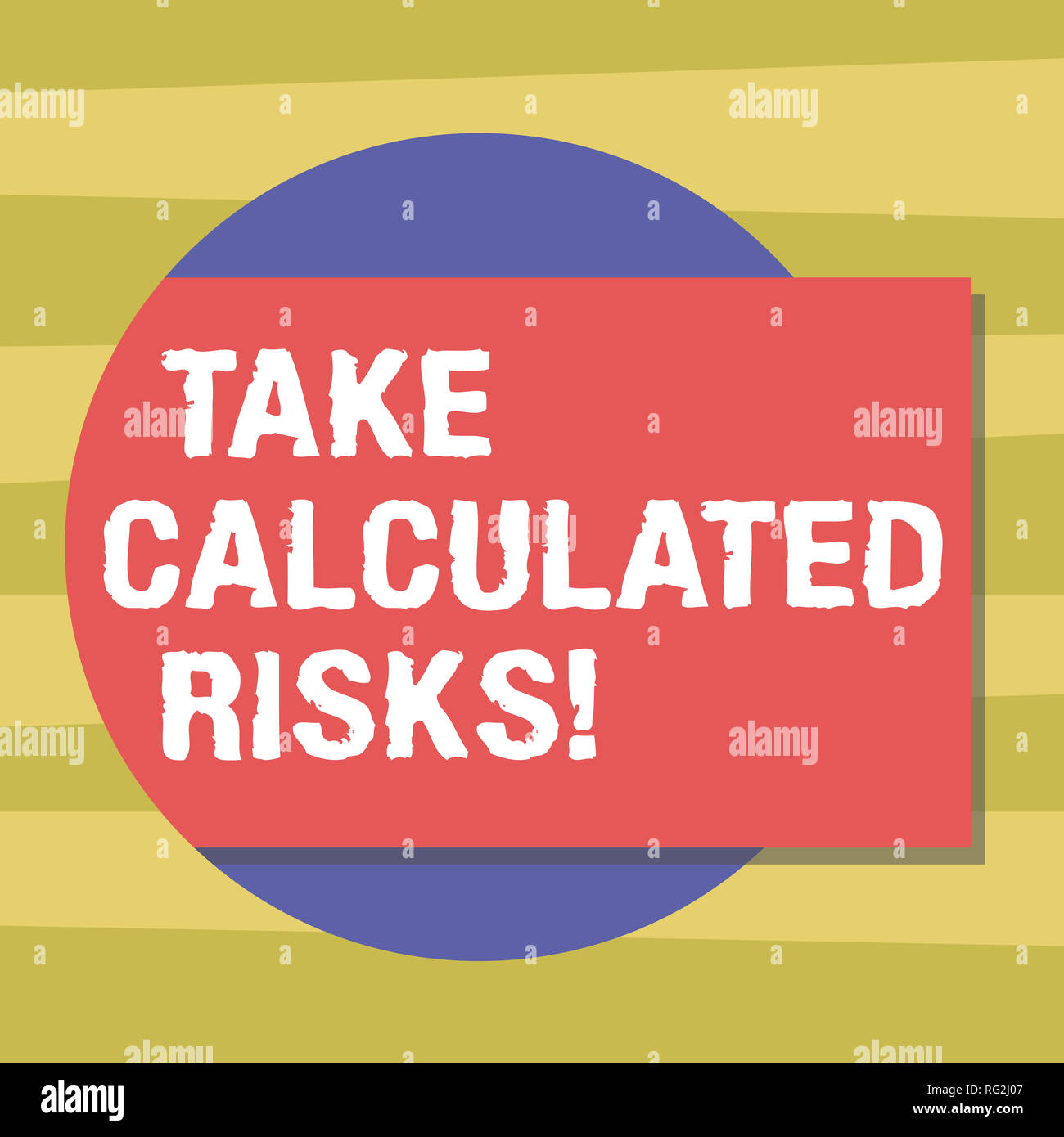 Text sign showing Take Calculated Risks. Conceptual photo chance taken ...