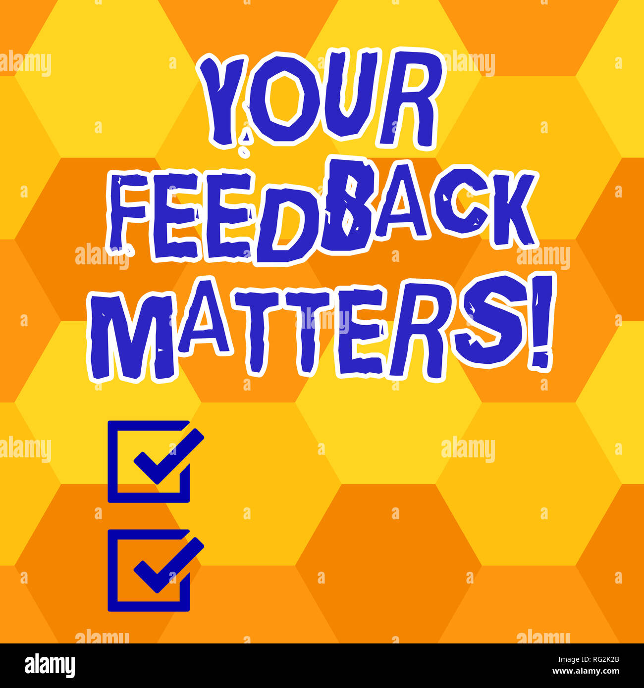 Writing note showing Your Feedback Matters. Business photo showcasing ...