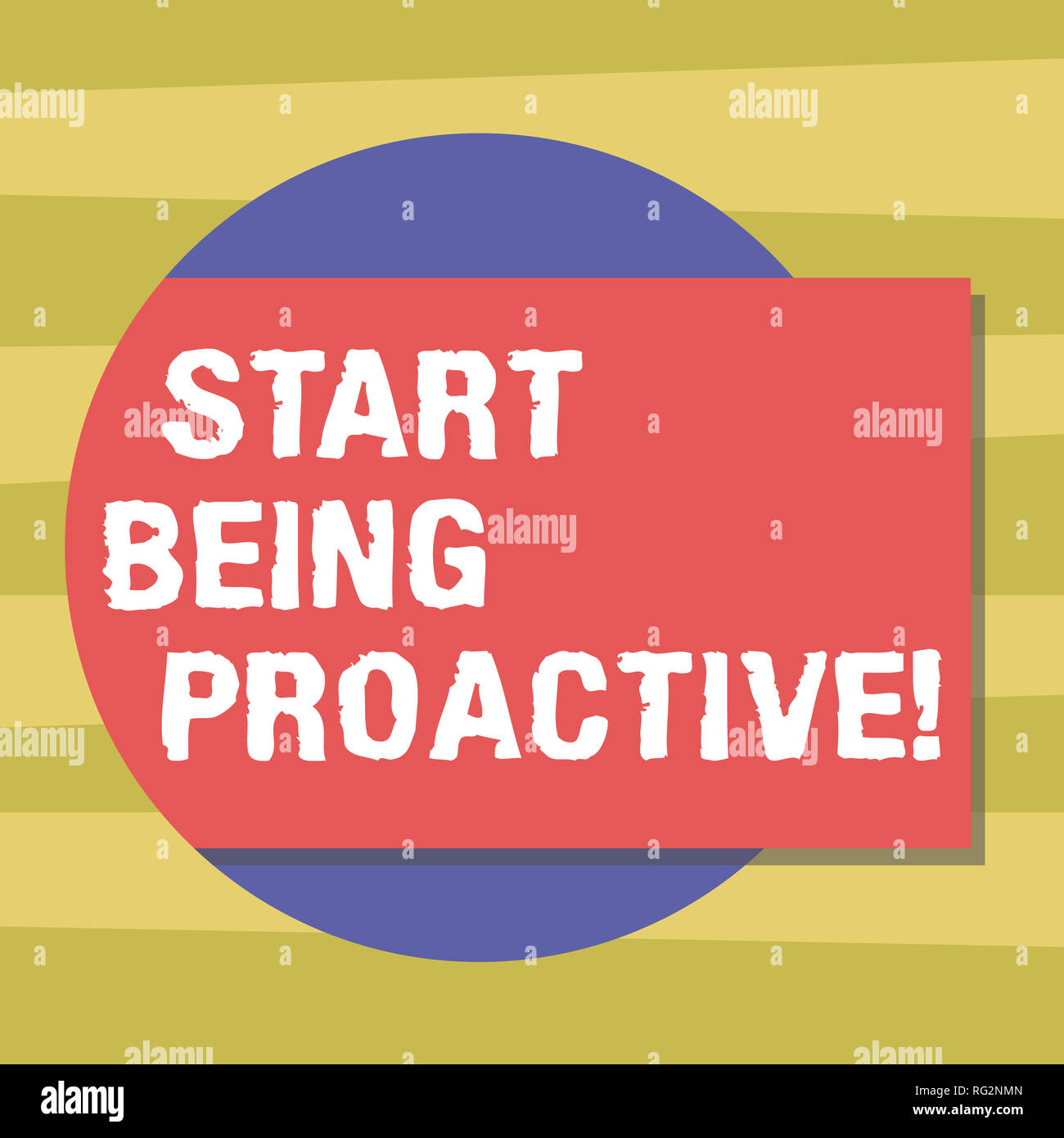 Text sign showing Start Being Proactive. Conceptual photo Control ...