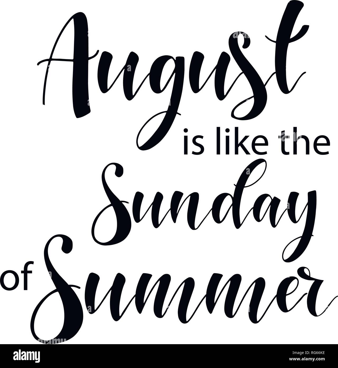 Lettering composition of every month of the year. August is like the ...