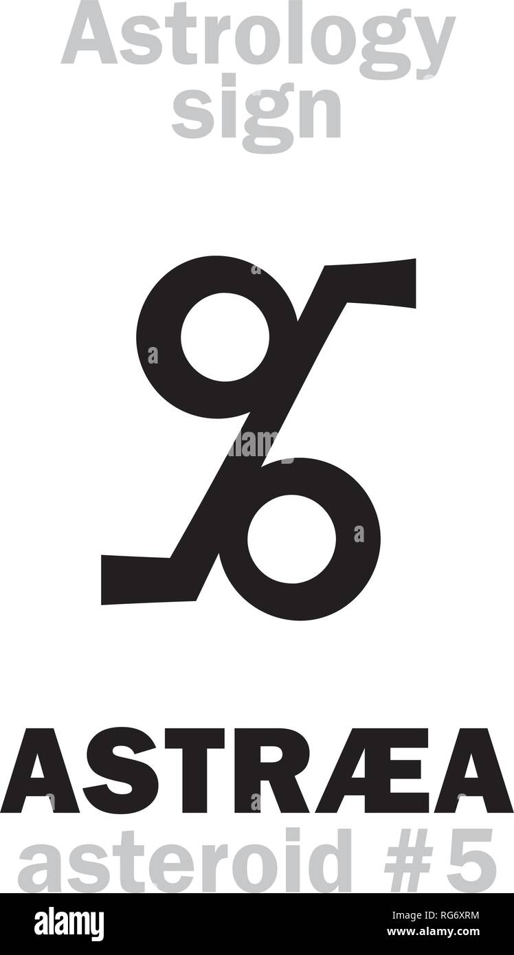 Astrology Alphabet: ASTRÆA, asteroid #5. Hieroglyphics character sign ...