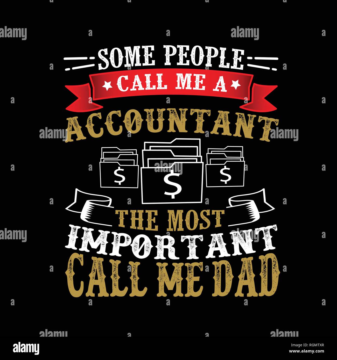 Accountant Call Me Dad, Father Day Quote and Saying Stock Vector Image ...