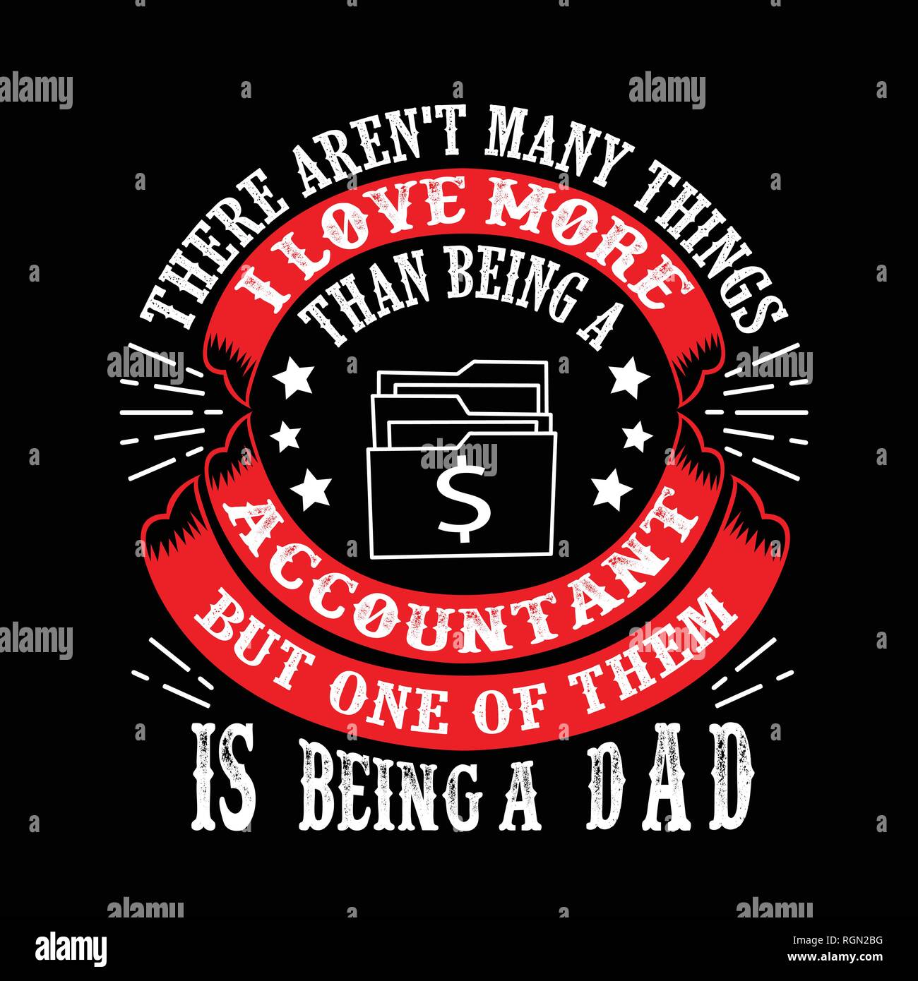 Accountant Dad .Father Day Quote and Saying good for print design Stock ...
