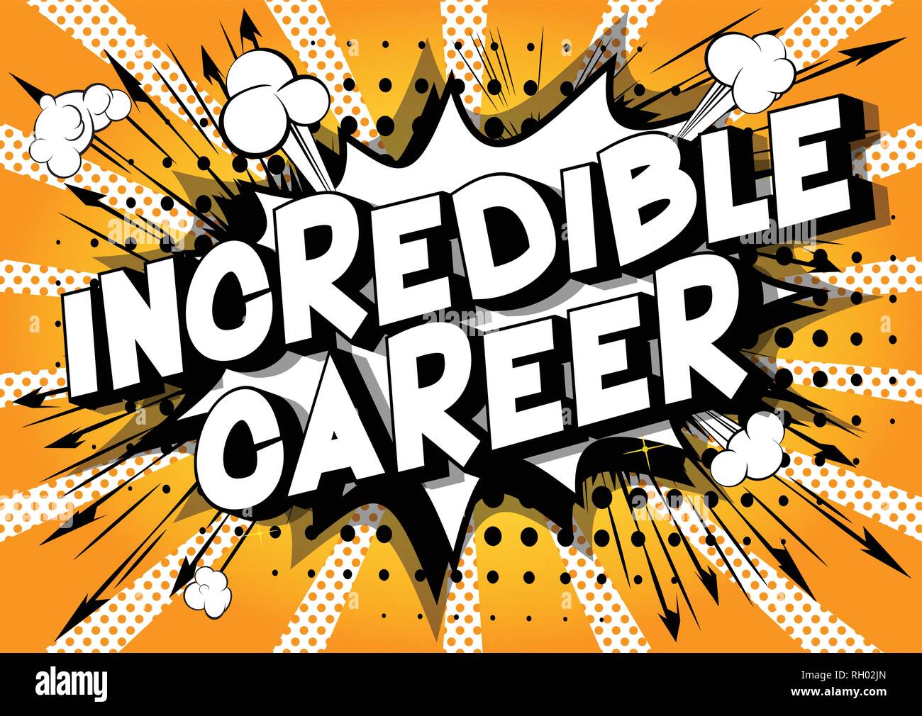 Incredible Career - Vector illustrated comic book style phrase on ...