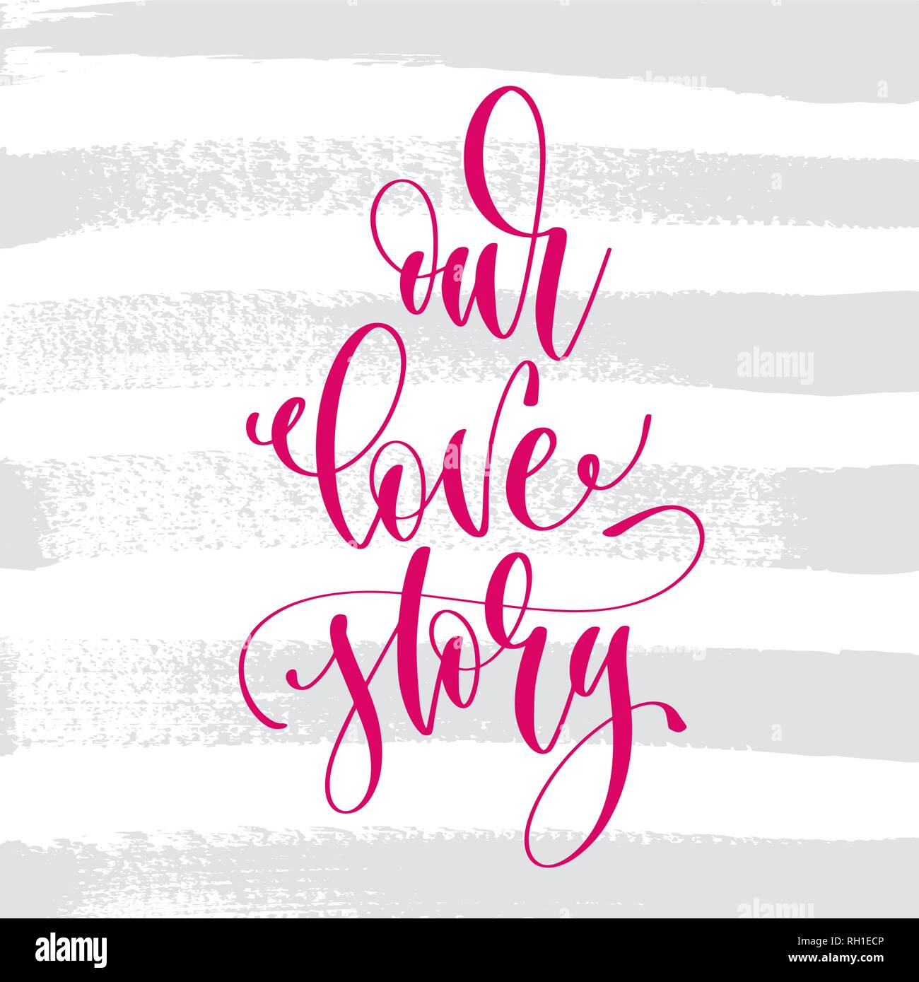 our love story - hand lettering inscription text to valentines day ...