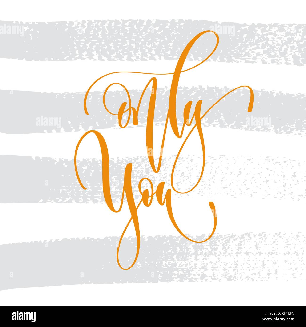 only you - hand lettering inscription text to valentines day Stock ...