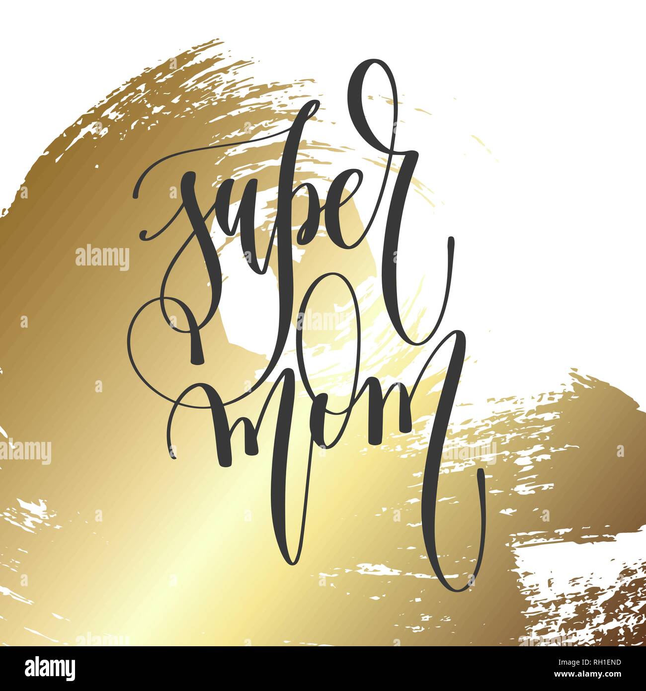super mom - hand lettering inscription text, motivation and inspiration ...