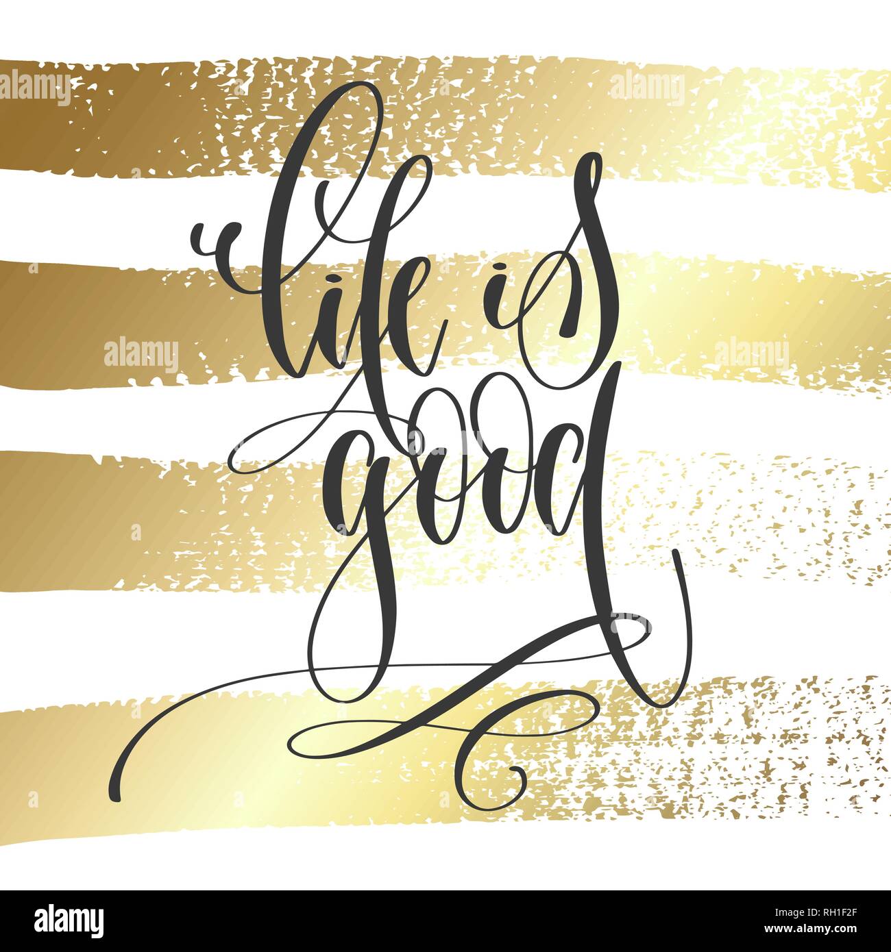 life is good - hand lettering inscription text, motivation and ...