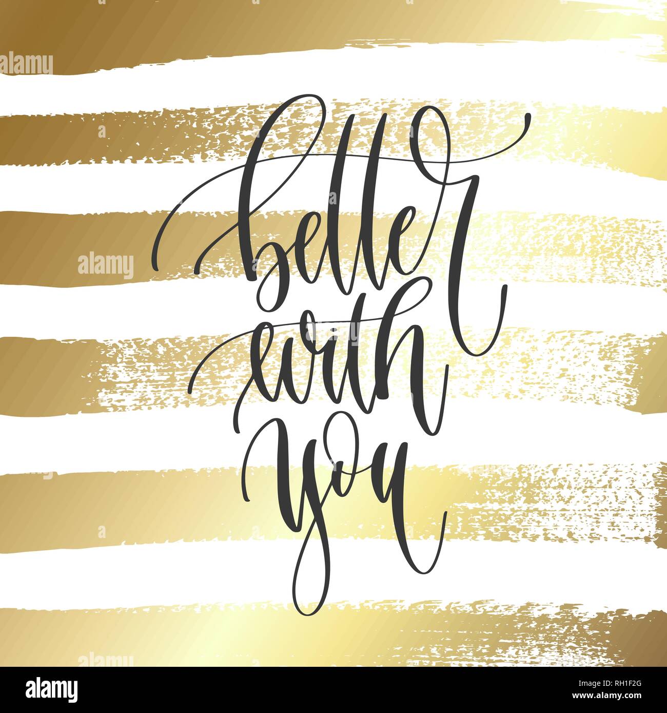 better with you - hand lettering inscription text, motivation and ...