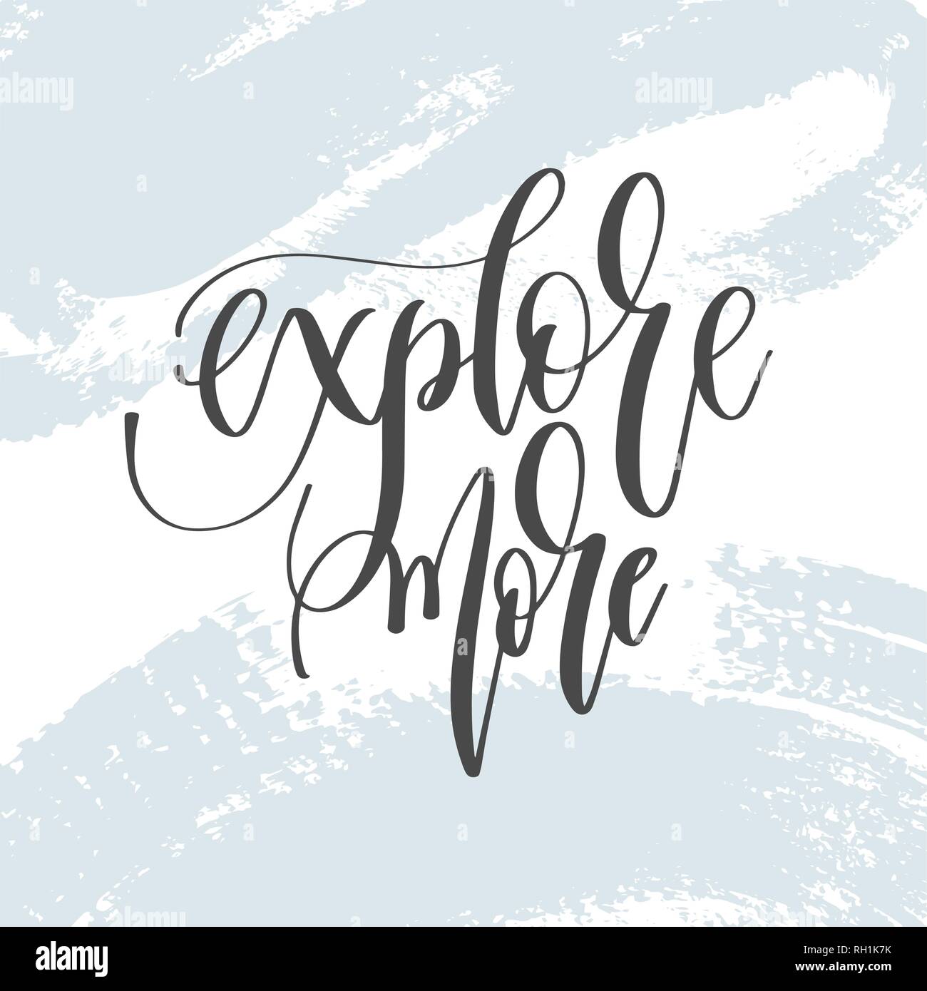 explore more - hand lettering inscription text, motivation and ...