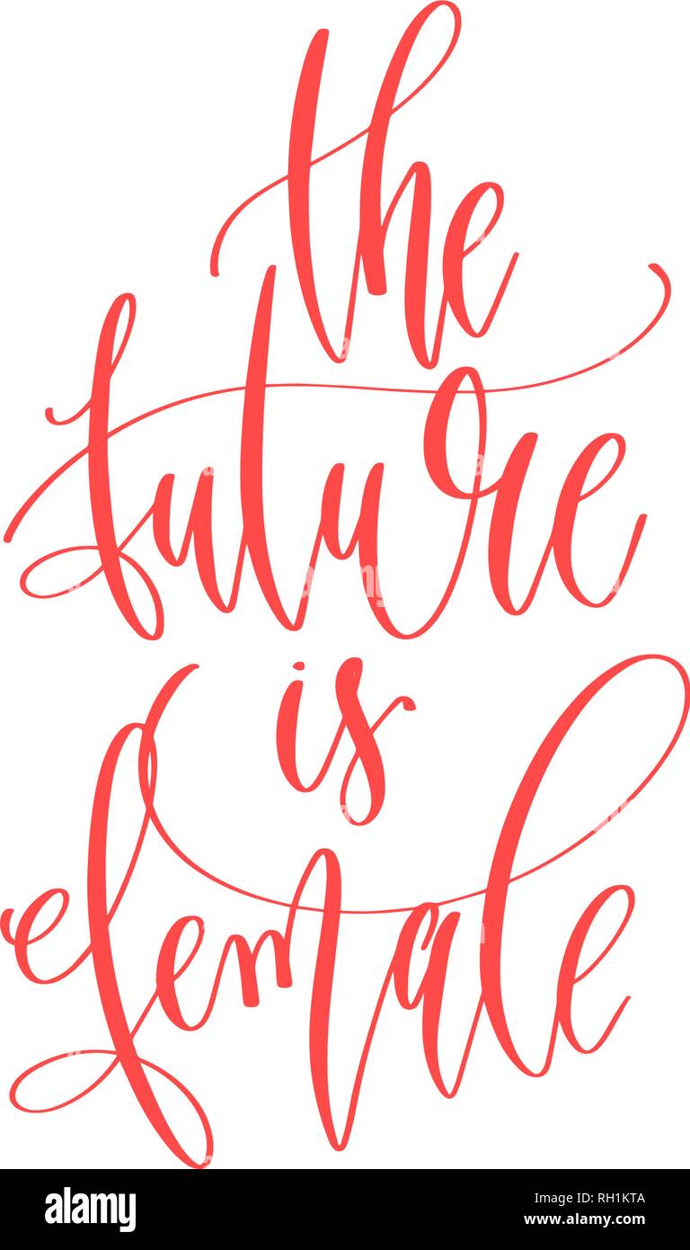 the future is female - hand lettering text to women's day Stock Vector ...