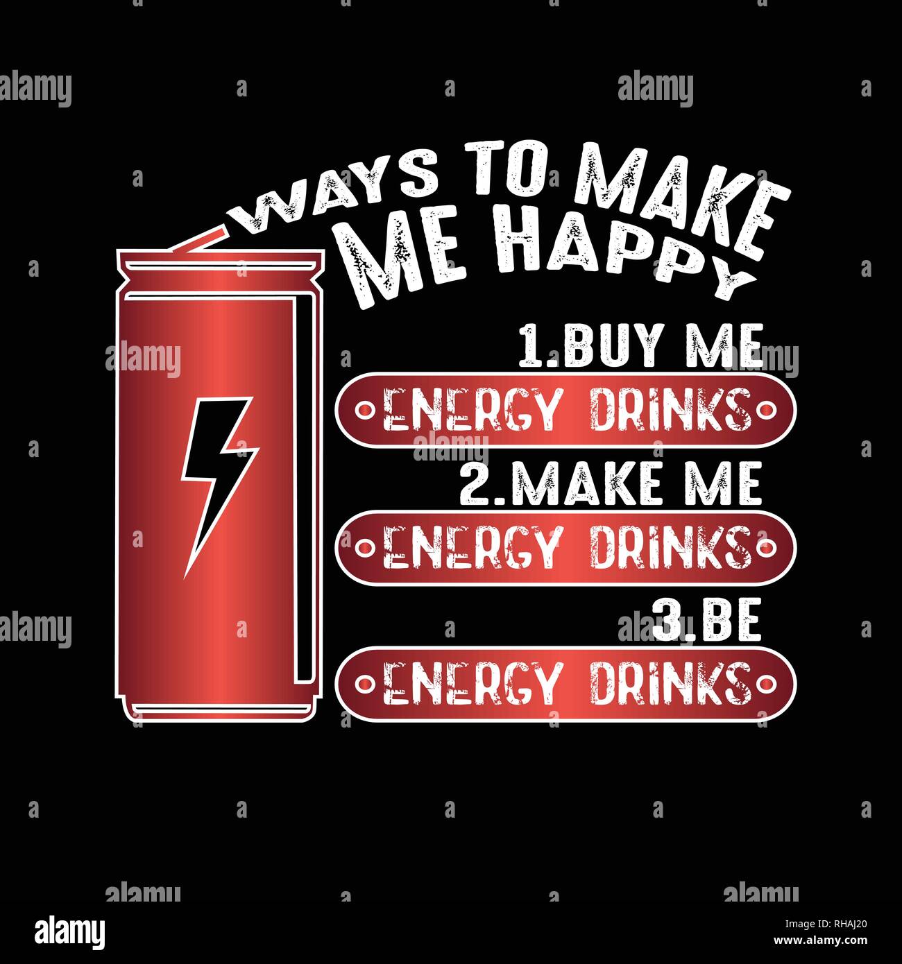 Food Quote. Ways to make me Happy Energy Drinks Stock Vector Image ...