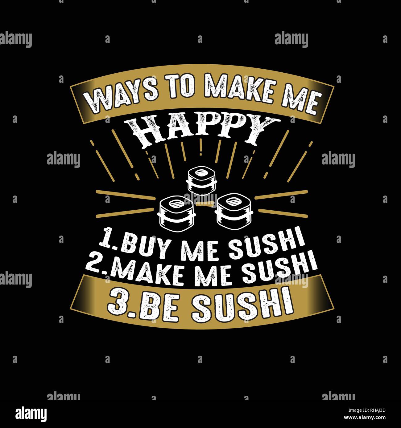 Food Quote. Ways to make me Happy Sushi Stock Vector Image & Art - Alamy
