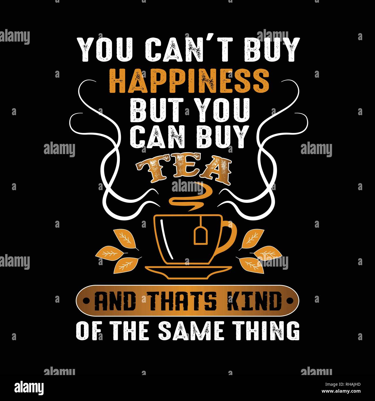 You can t buy Happiness But you can buy coffee And that is kind of the ...