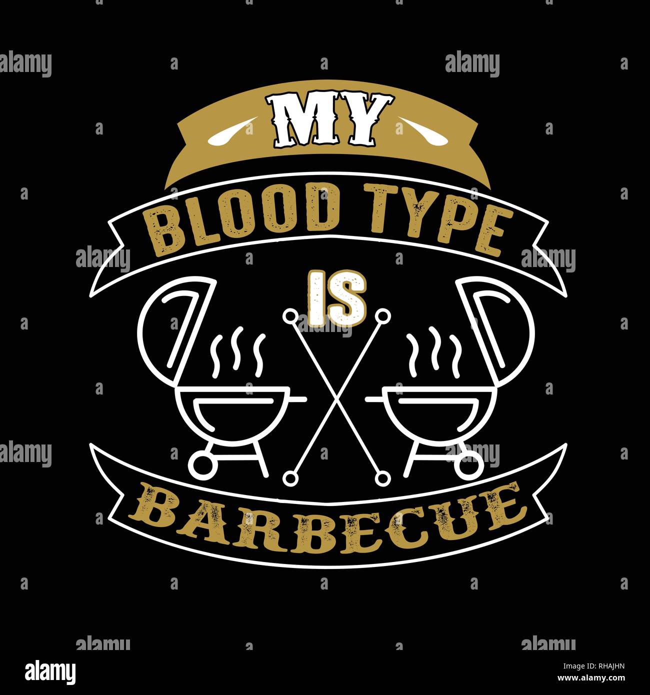 Food and drink Quote, My Blood Type is Barbecue Stock Vector Image ...