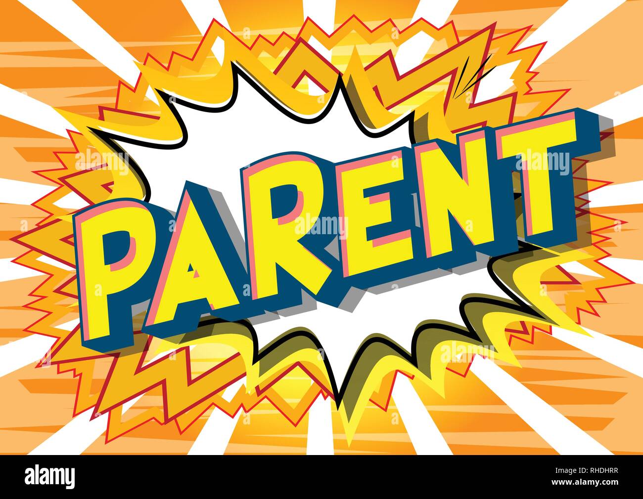 Parent - Vector illustrated comic book style phrase on abstract ...