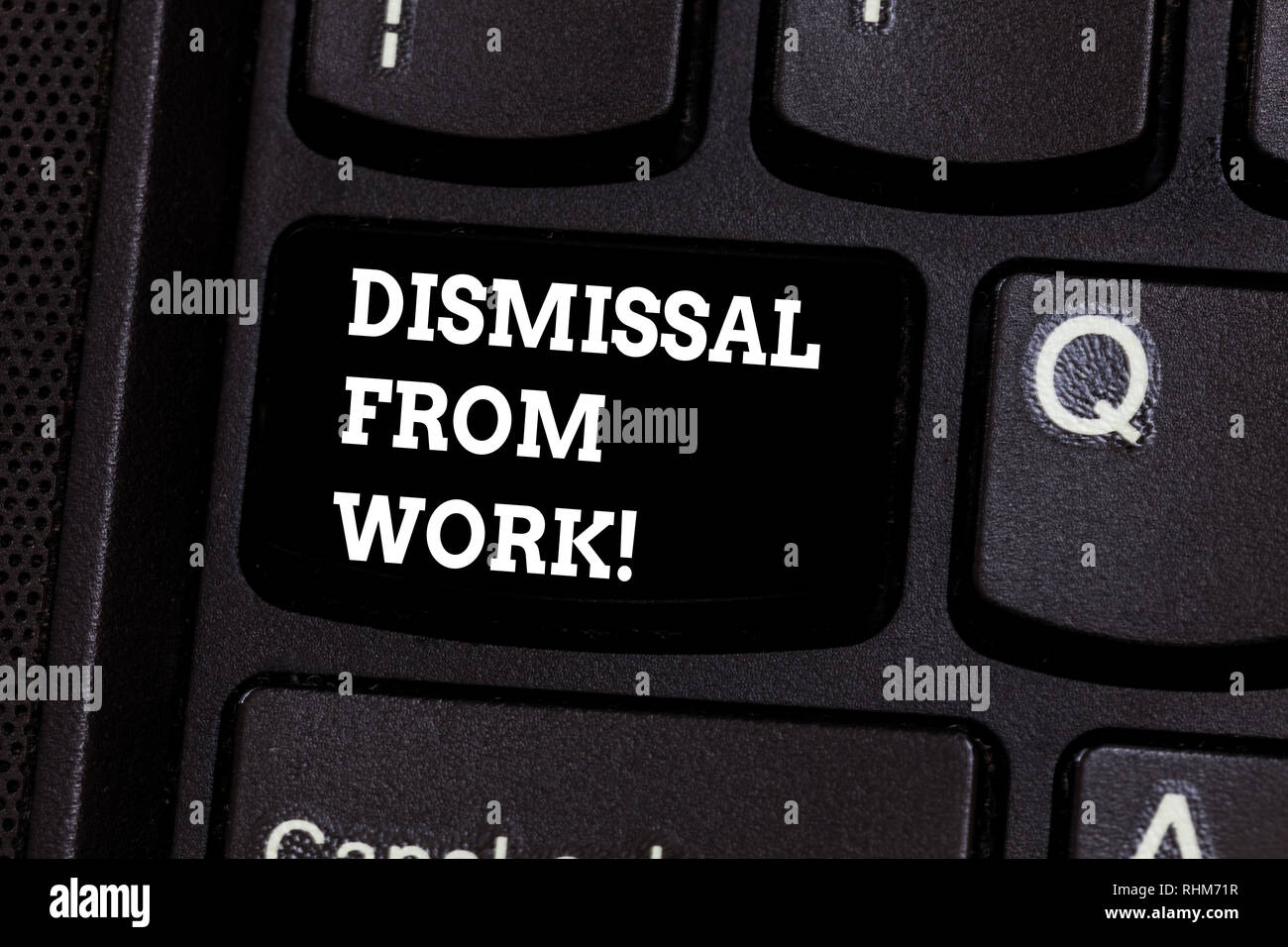 Text sign showing Dismissal From Work. Conceptual photo Terminated from ...
