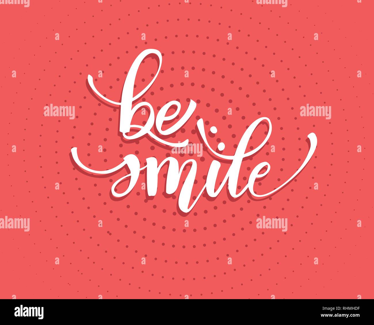 Be smile greating card hand lettering text, brush ink calligraphy ...