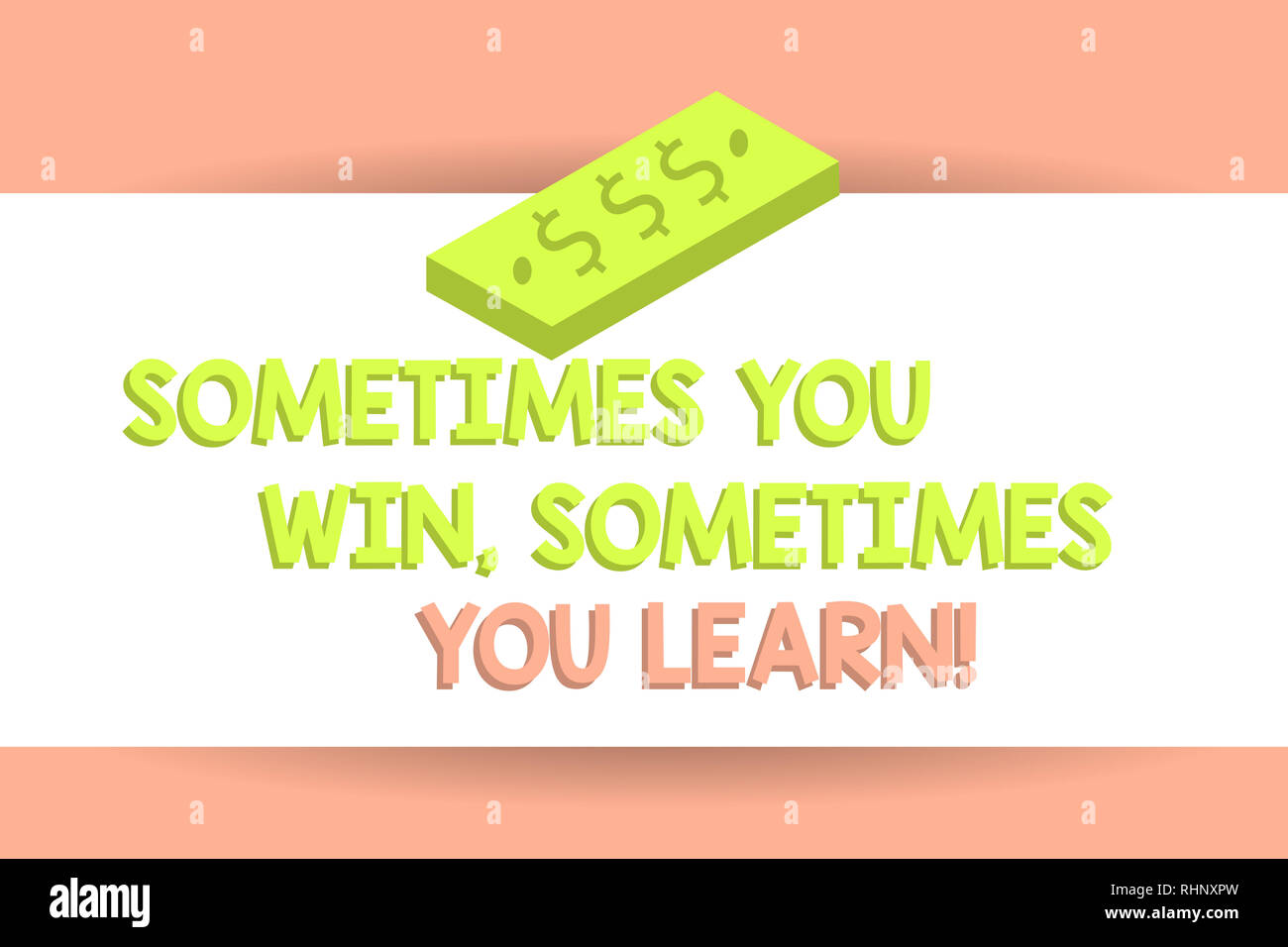 Writing note showing Sometimes You Win Sometimes You Learn. Business ... Writing note showing Sometimes You Win Sometimes You Learn. Business ...