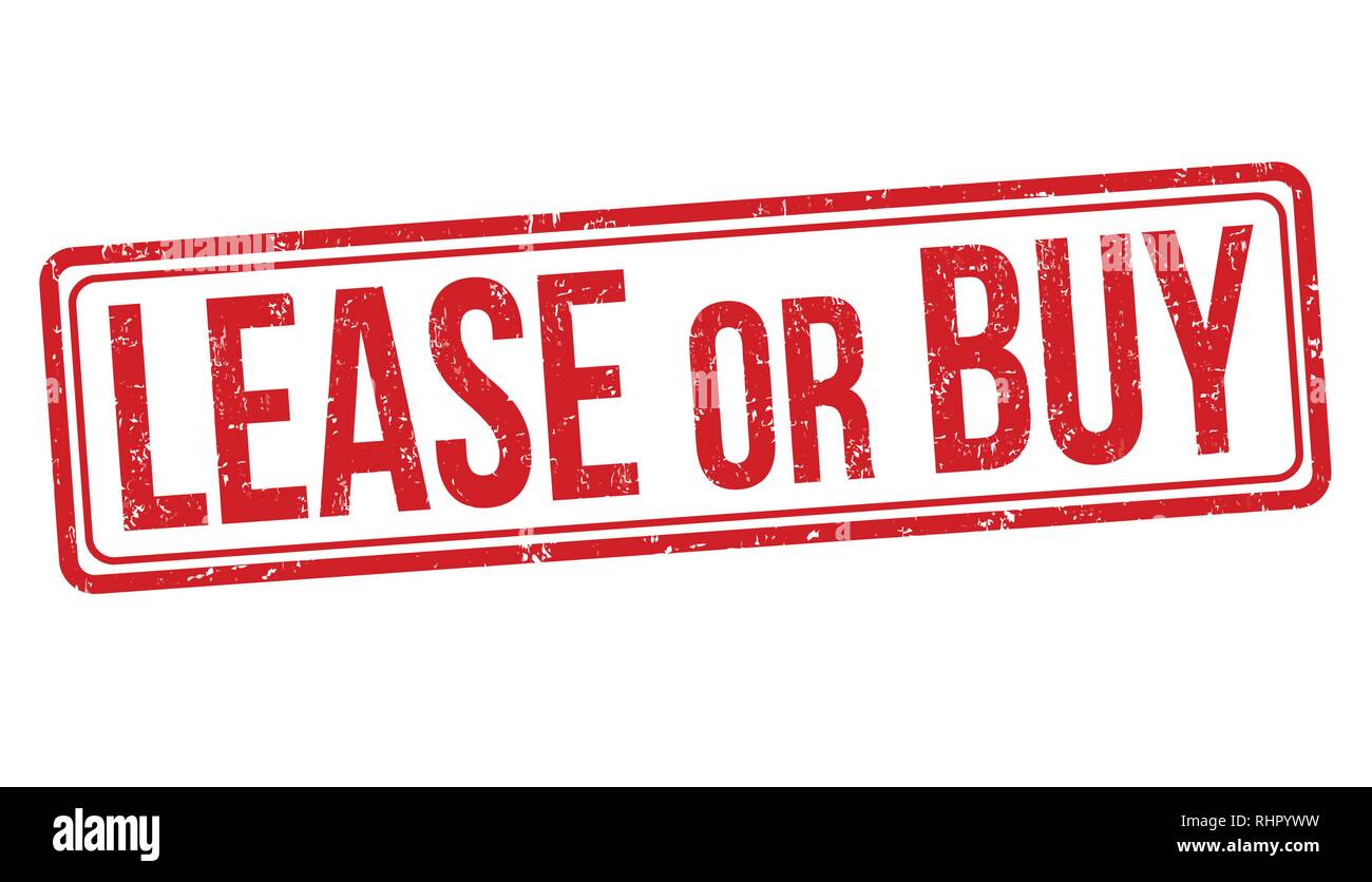 Lease or buy sign or stamp on white background, vector illustration ...