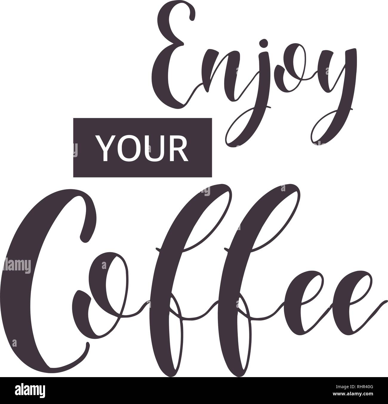 Coffee Quotes. Enjoy your coffee. Graphic design lifestyle texts. Shop ...