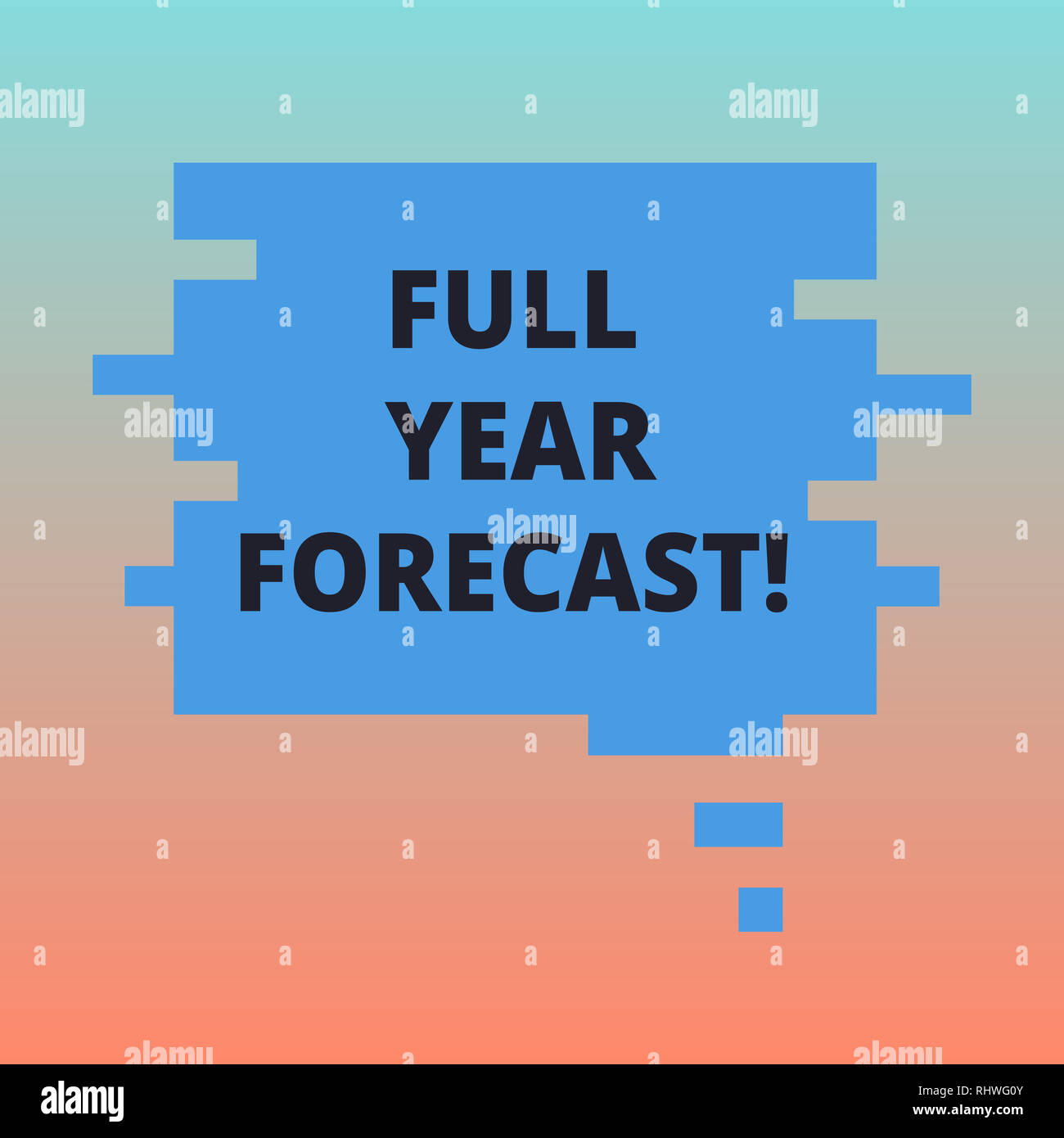 Handwriting text Full Year Forecast. Concept meaning estimate of ...
